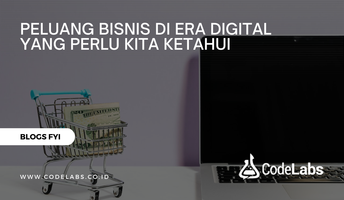 peluang bisnis di era digital